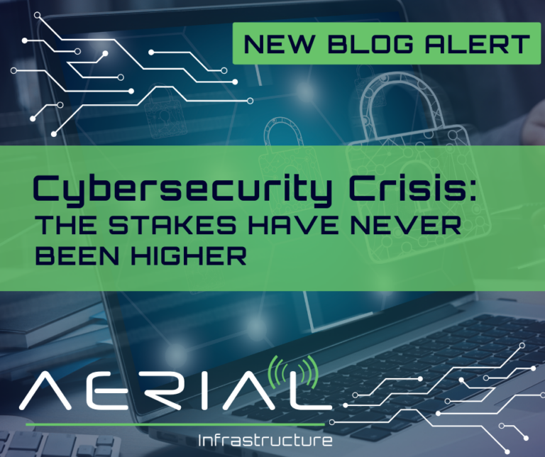 Cybersecurity Crisis: The Stakes Have Never Been Higher - Aerial Solutions